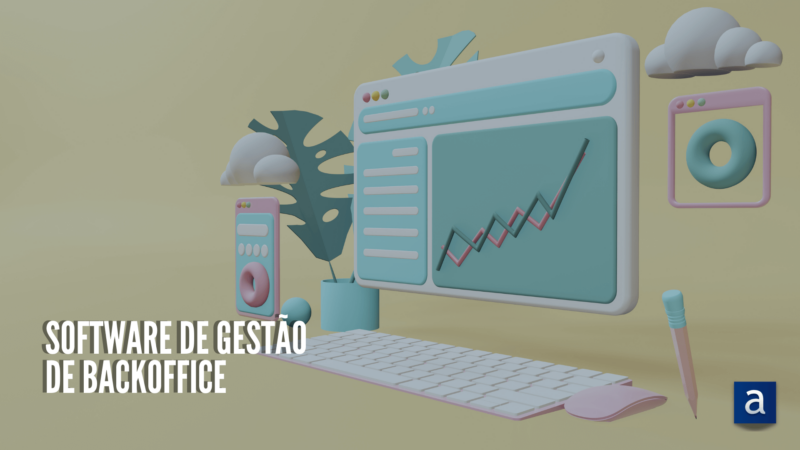 O futuro é agora: Como o software de gestão de backoffice pode ...